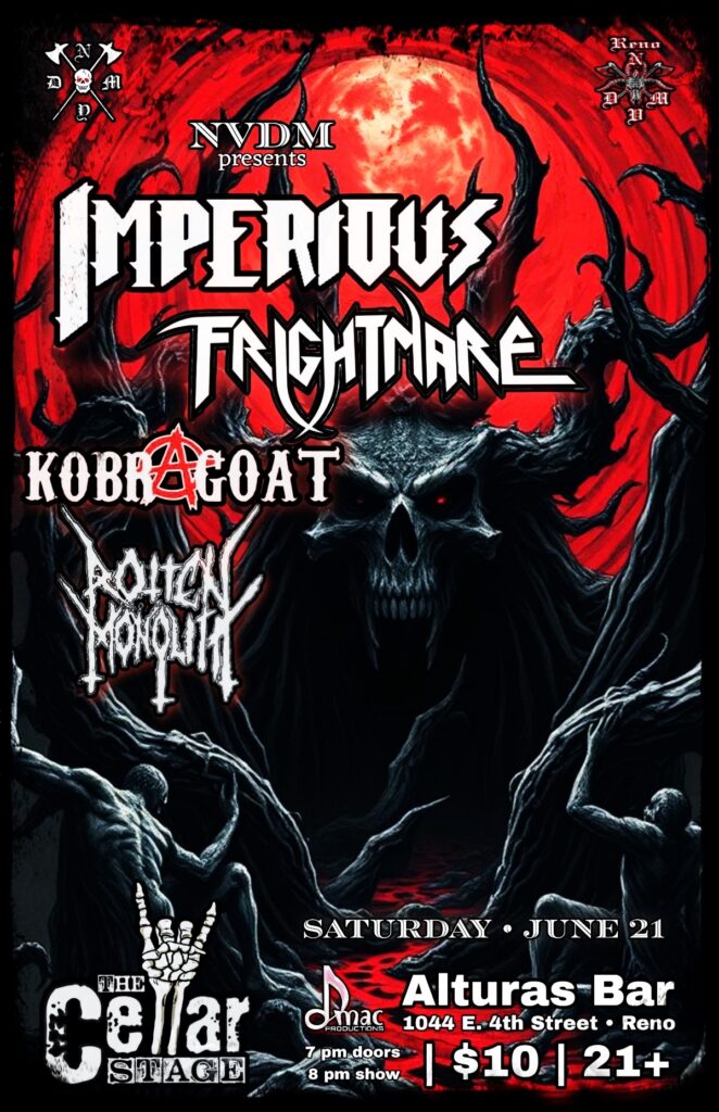 NVDM | Imperious | Frightmare | Kobra Goat | Rotten Monolith - Reno's ...